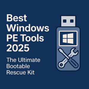 🧰 Best Windows PE Tools 2025: The Ultimate Bootable Rescue Kit windows ...